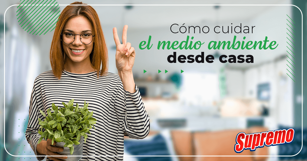 Cómo cuidar el medio ambiente desde casa - Jabón Supremo